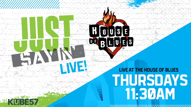 Kube 57 Presents Just Sayin’: Live Taping | House of Blues Houston