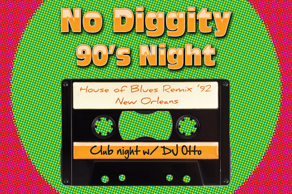 No Diggity 90's Night | House of Blues New Orleans
